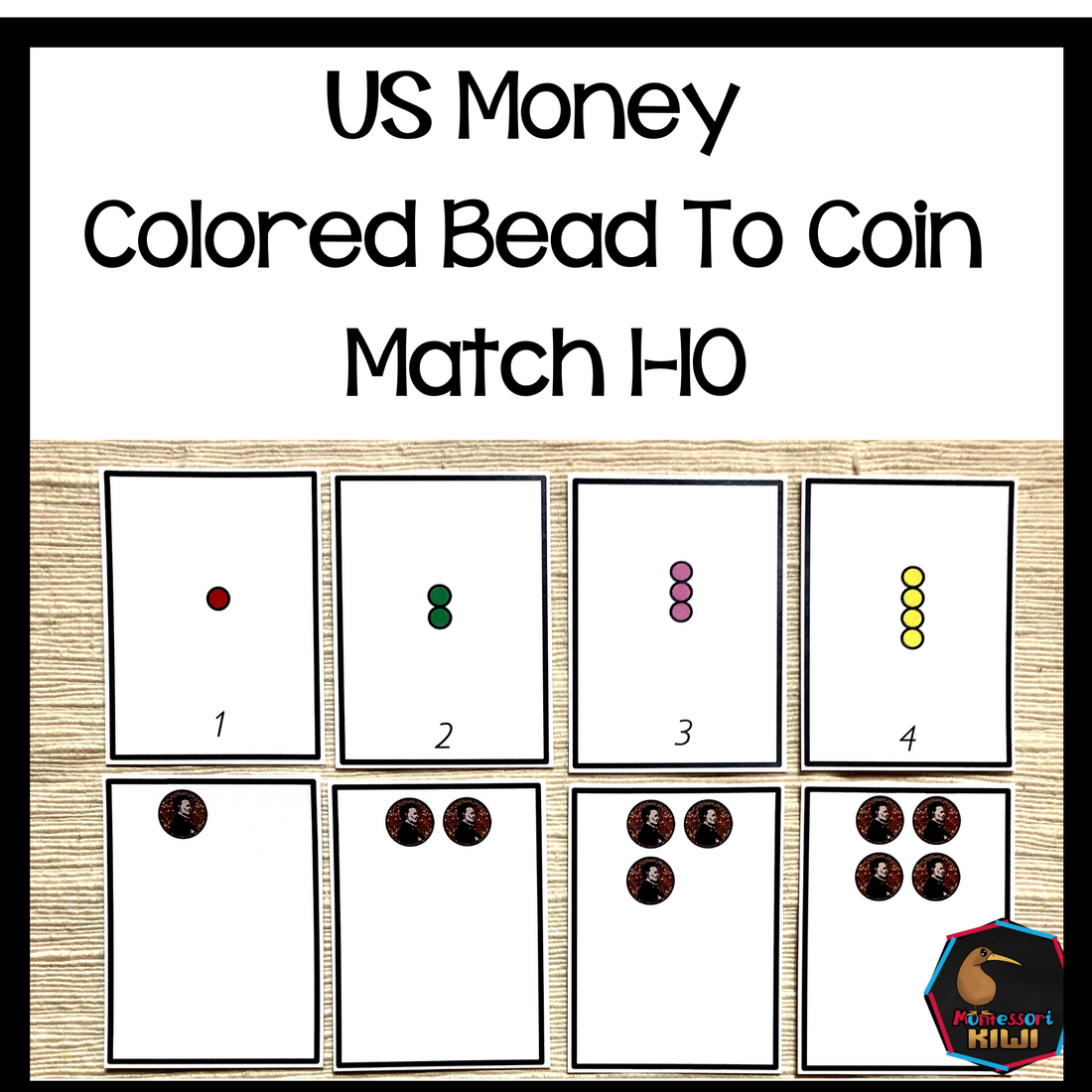 US Money Colored Bead to coin Match 1-10 – montessorikiwi