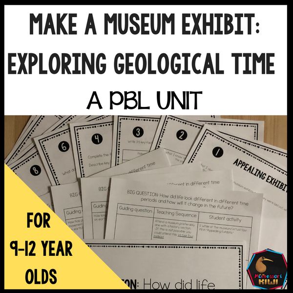 Museum Exhibit: Exploring Geological Time A PBL Unit – montessorikiwi